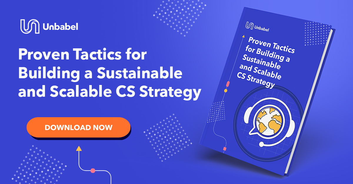 Proven Tactics for Building a Sustainable and Scalable CS Strategy ...